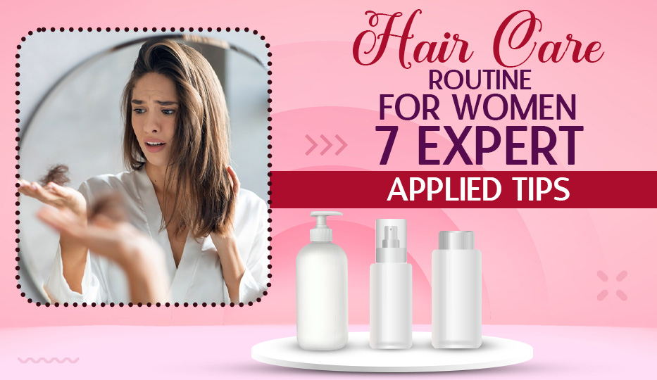 Hair Care Routine for Women: 7 Expert-Applied Tips - Reviera Overseas